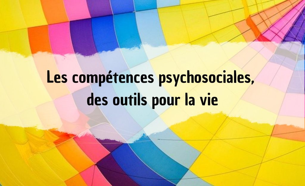 Aborder la notion de compétences psychosociales au collège – Prof & Doc ...